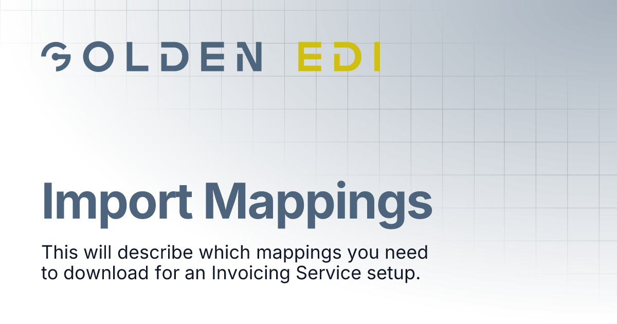 Import Mappings | Golden EDI Docs