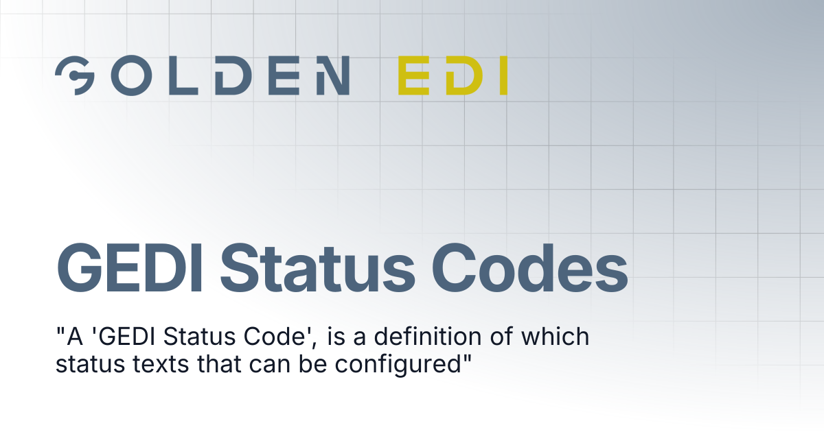 GEDI Status Codes | Golden EDI Docs
